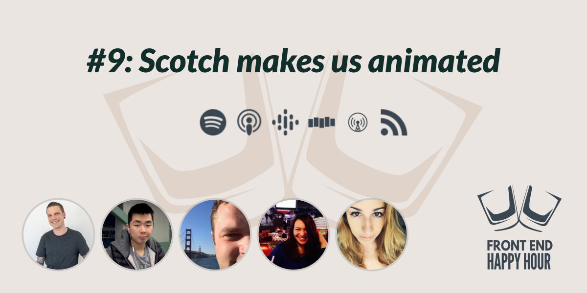 Scotch makes us animated